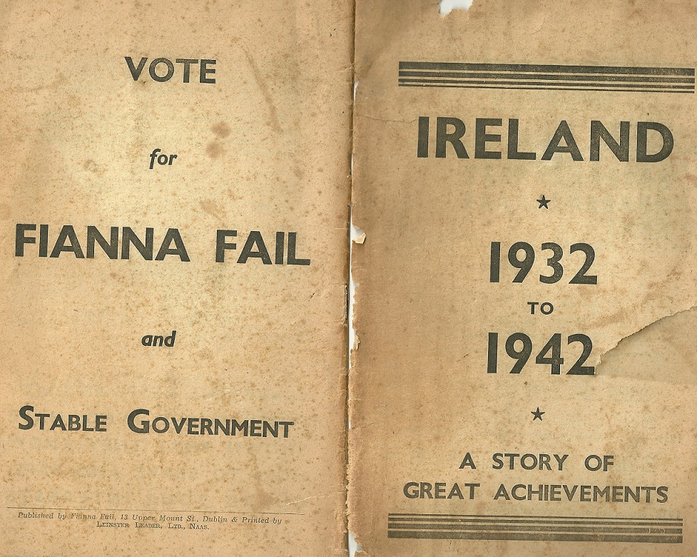 1943 Fianna Fail General Election Pamphlet -“Ireland 1932 to 1942 – A ...