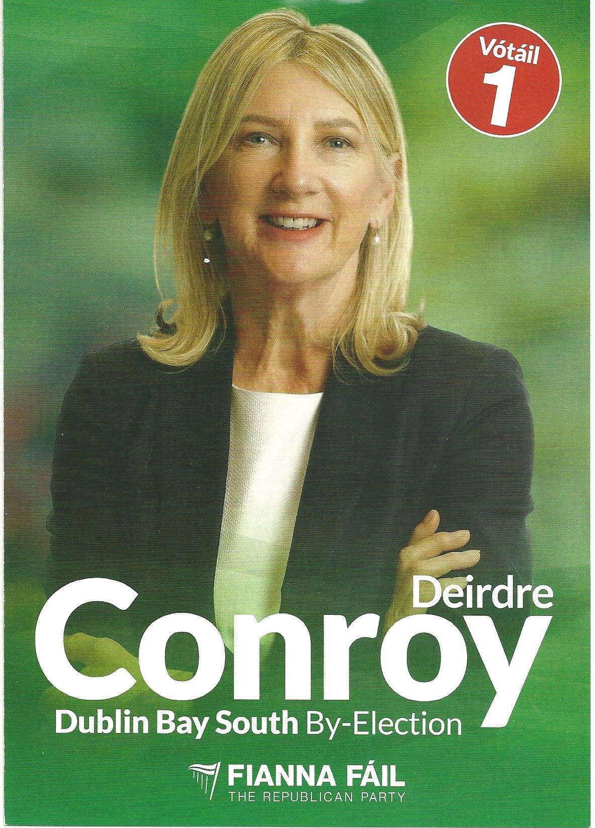 Leaflet from Deirdre Conroy -Fianna Fáil -Dublin Bay South By-Election ...